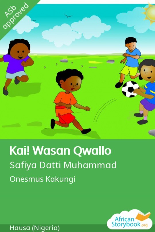 Kai! Wasan Qwallo by Safiya Datti Muhammad | BookFusion