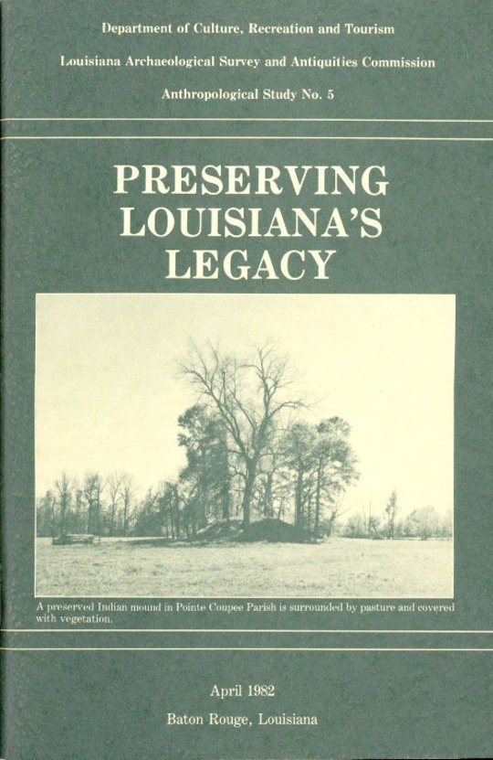 Preserving Louisiana's Legacy / Everyone Can Help by Nancy W. Dawkins ...