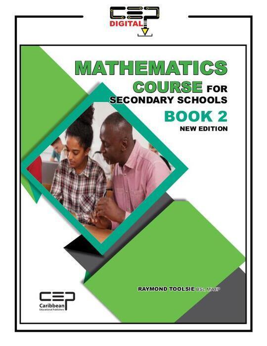 MATHEMATICS COURSE FOR SECONDARY SCHOOLS BOOK 2 By Raymond Toolsie MATHEMATICS COURSE FOR SECONDARY SCHOOLS BOOK 2 By Raymond Toolsie