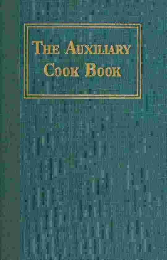 The Auxiliary cook book by Various | BookFusion