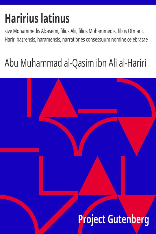Haririus latinus: sive Mohammedis Alcasemi, filius Alii, filius ...