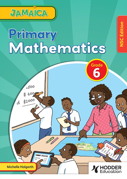Jamaica Primary Mathematics Book 6 NSC Edition by Michelle Holgarth ...