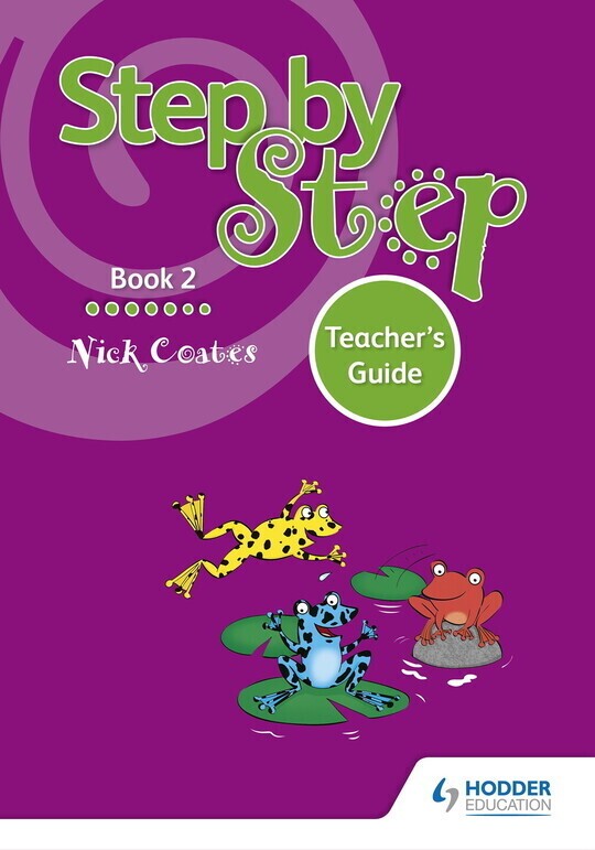 Step by Step Book 2 Teacher's Guide by Nick Coates | BookFusion