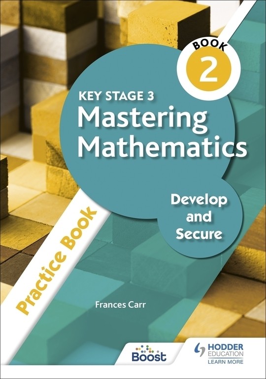 Key Stage 3 Mastering Mathematics Develop and Secure Practice Book 2 by Frances Carr | BookFusion