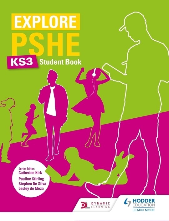 Explore PSHE for Key Stage 3 Student Book by Pauline Stirling | BookFusion