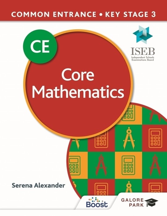 Common Entrance 13+ Core Mathematics for ISEB CE and KS3 by Serena ...
