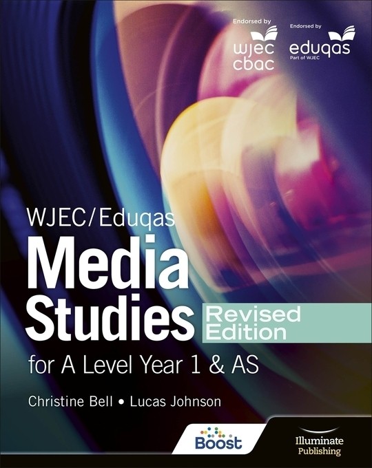 WJEC/Eduqas Media Studies For A Level Year 1 and AS Student Book ...