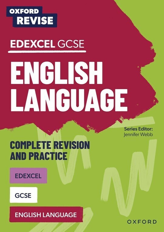 Oxford Revise: Edexcel GCSE English Language by Jennifer Webb | BookFusion