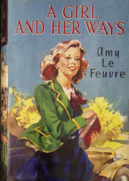 A girl and her ways by Amy Le Feuvre | BookFusion