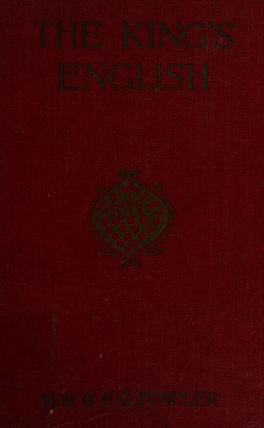 The King's English by H. W. Fowler | BookFusion